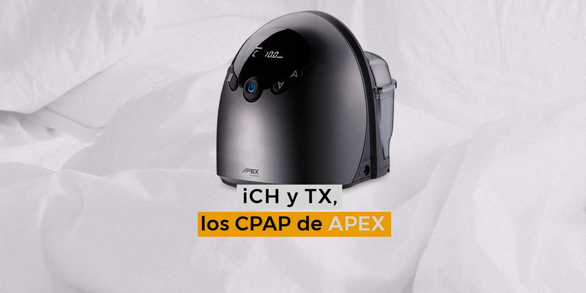 iCH y TX, los CPAP de APEX — Mercado CPAP México. Distribuidor Oficial ...